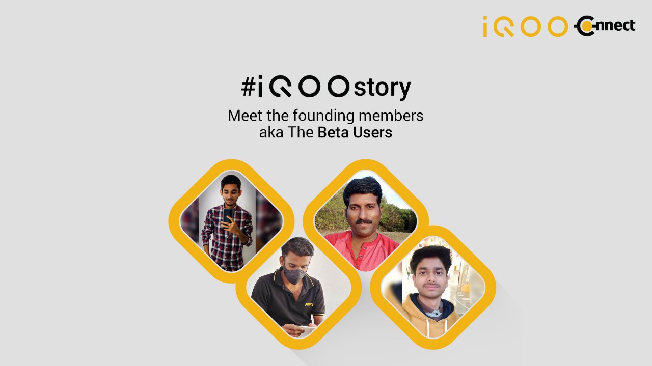 Introducing the iQOO Connect Beta users | Part 3