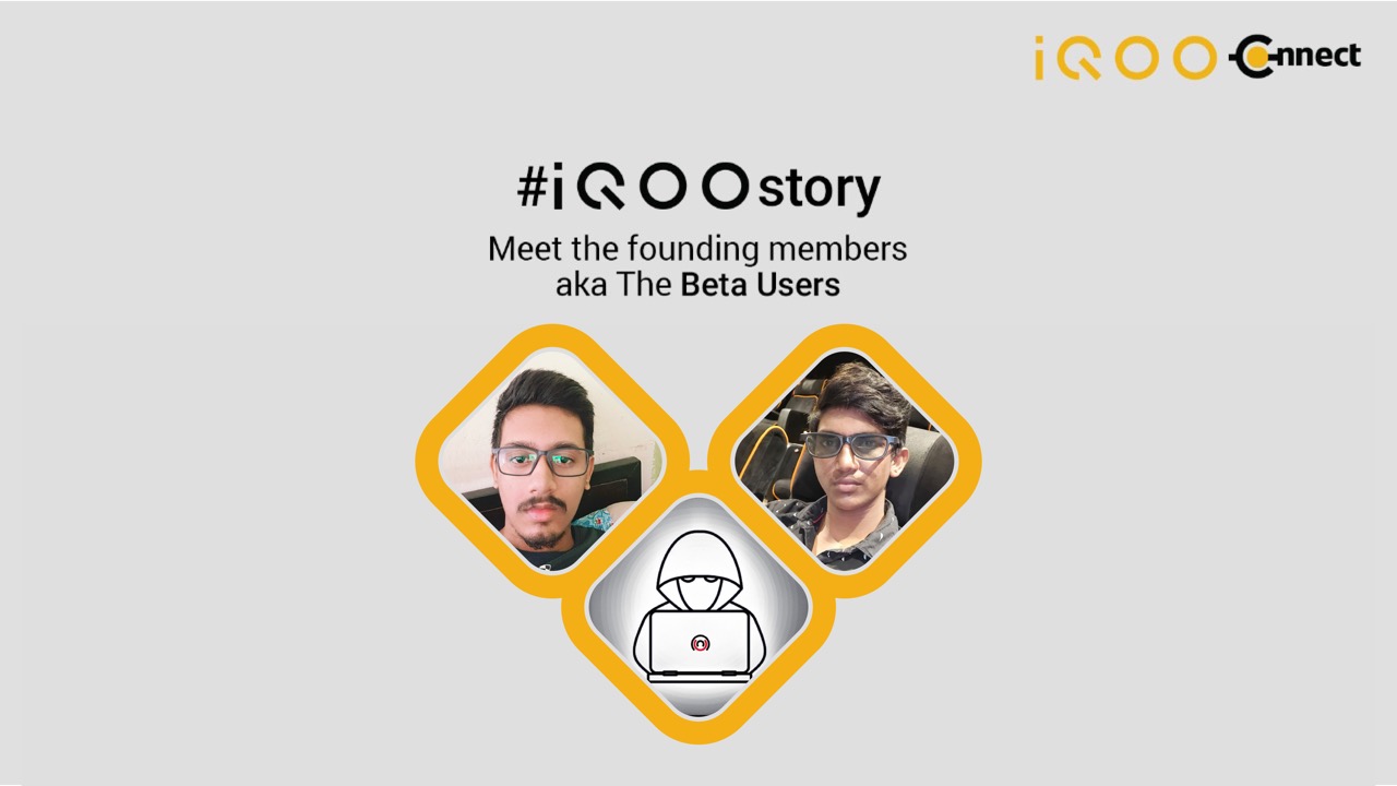 Introducing the iQOO Connect Beta users | Part 18
