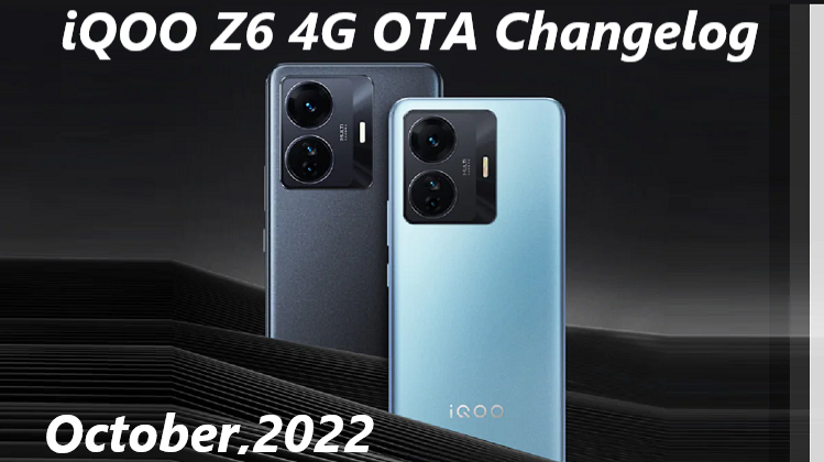 October 2022,Update for iQOO Z6 4G