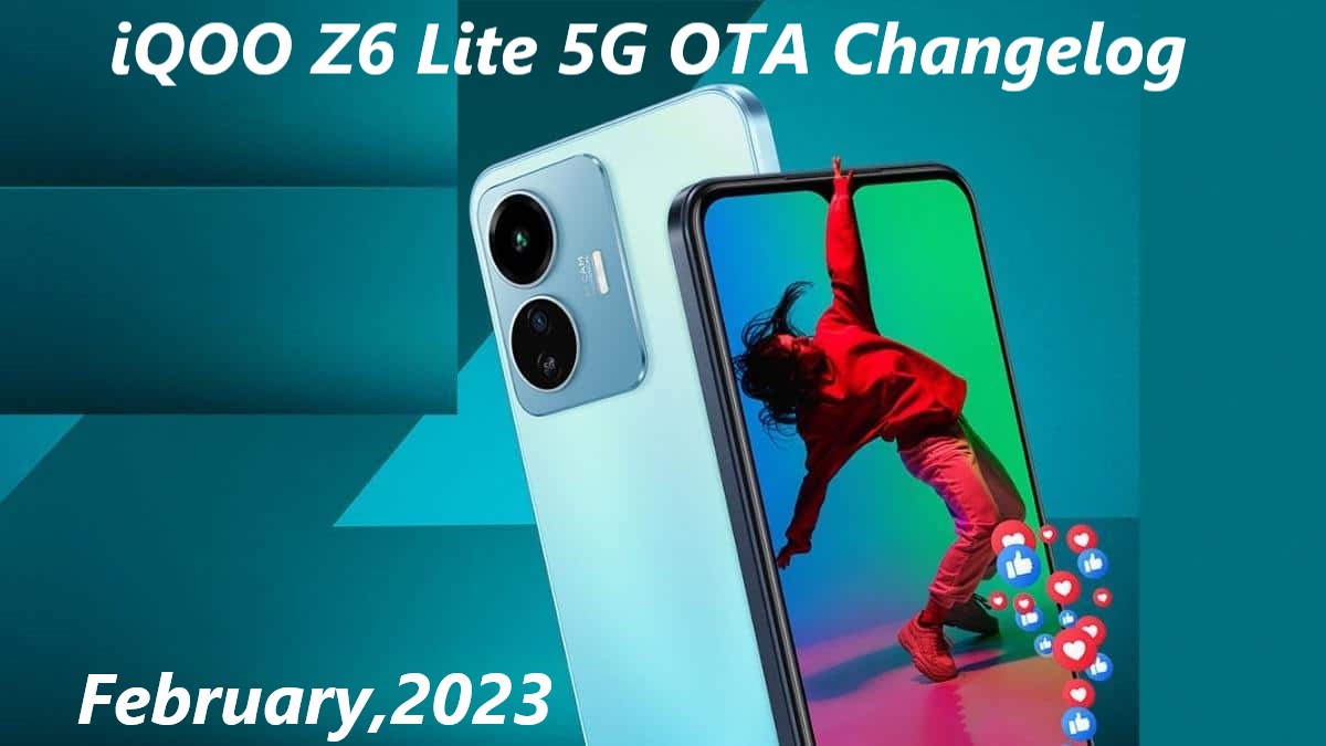 February 2023,Update for iQOO Z6 Lite 5G