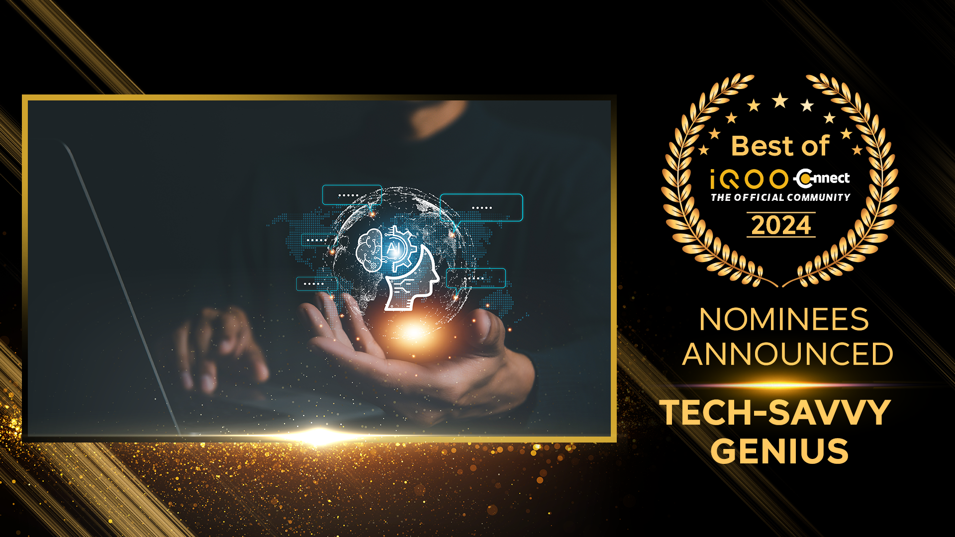 Nominees Announced | Tech-savvy Genius | Best of iQOO Connect Awards 2024