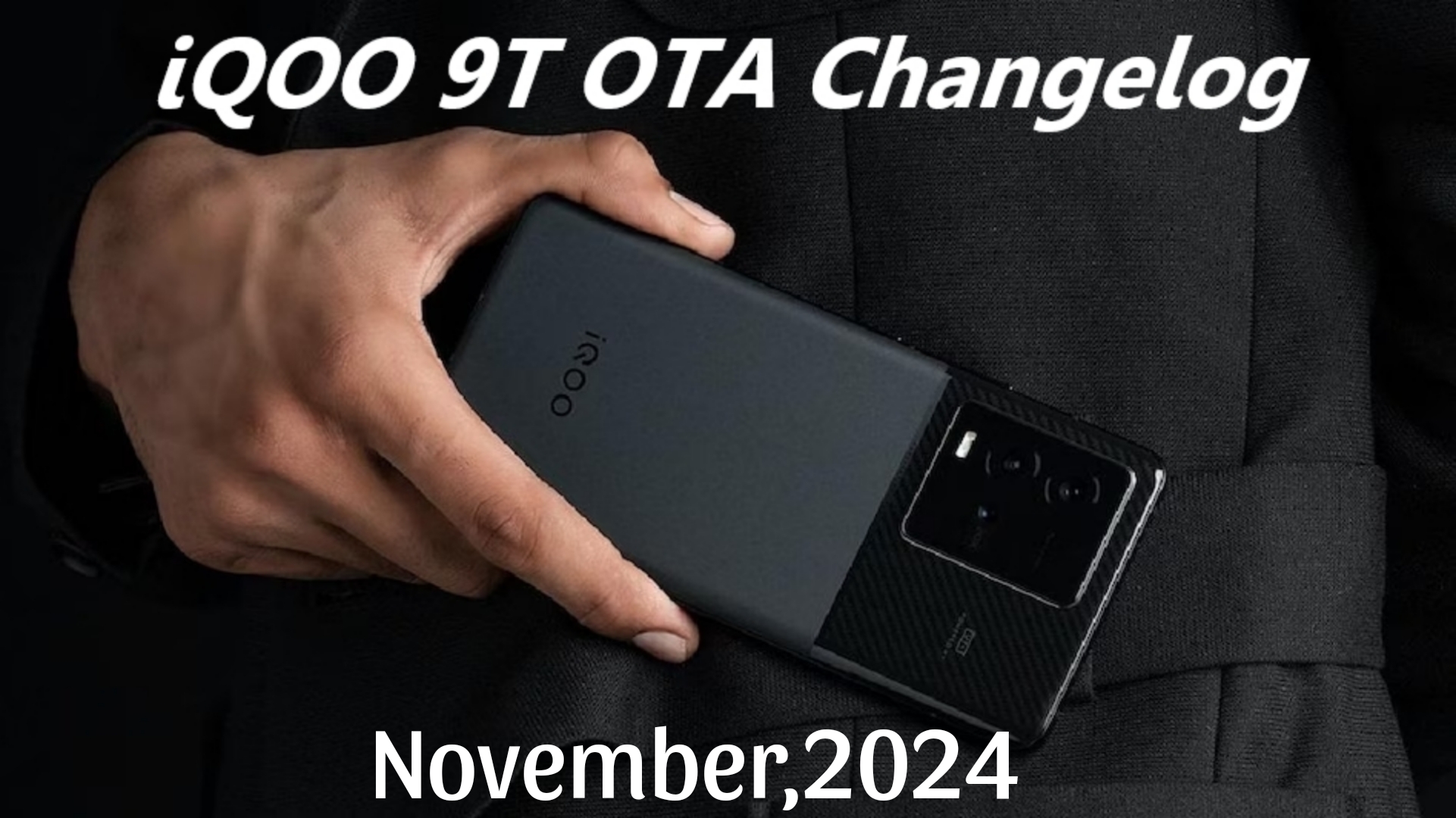 November 2024, Update for iQOO 9T