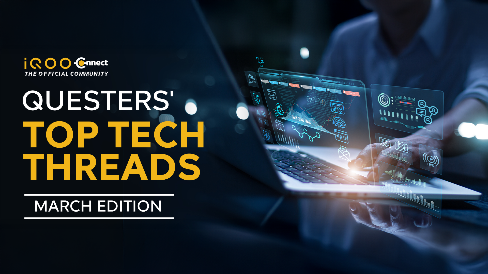 FEATURED | Top Tech Threads by Questers | March Edition