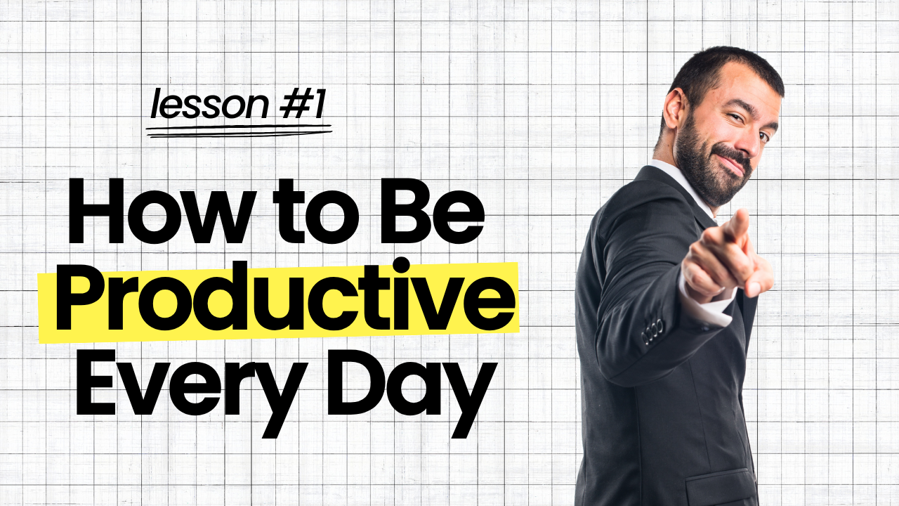 How to Be Productive Every Day