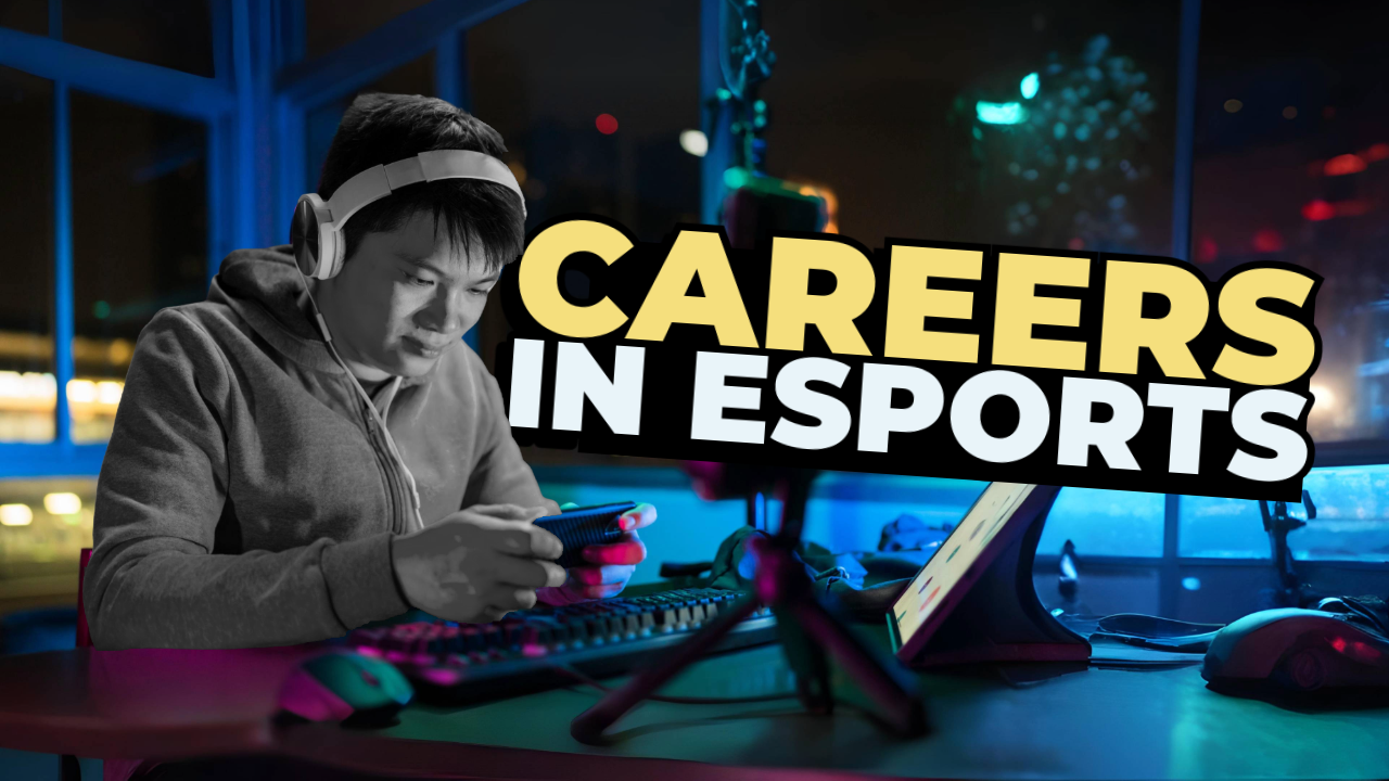 Careers in Esports: Beyond Gaming