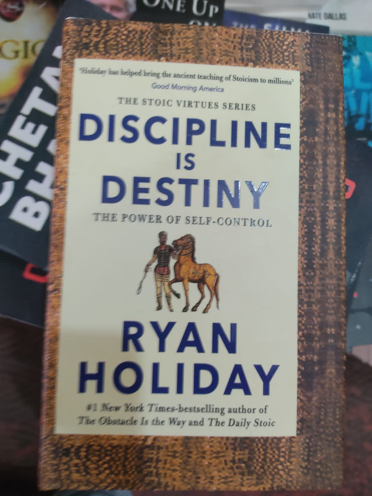Discipline is Destiny– Ryan Holiday