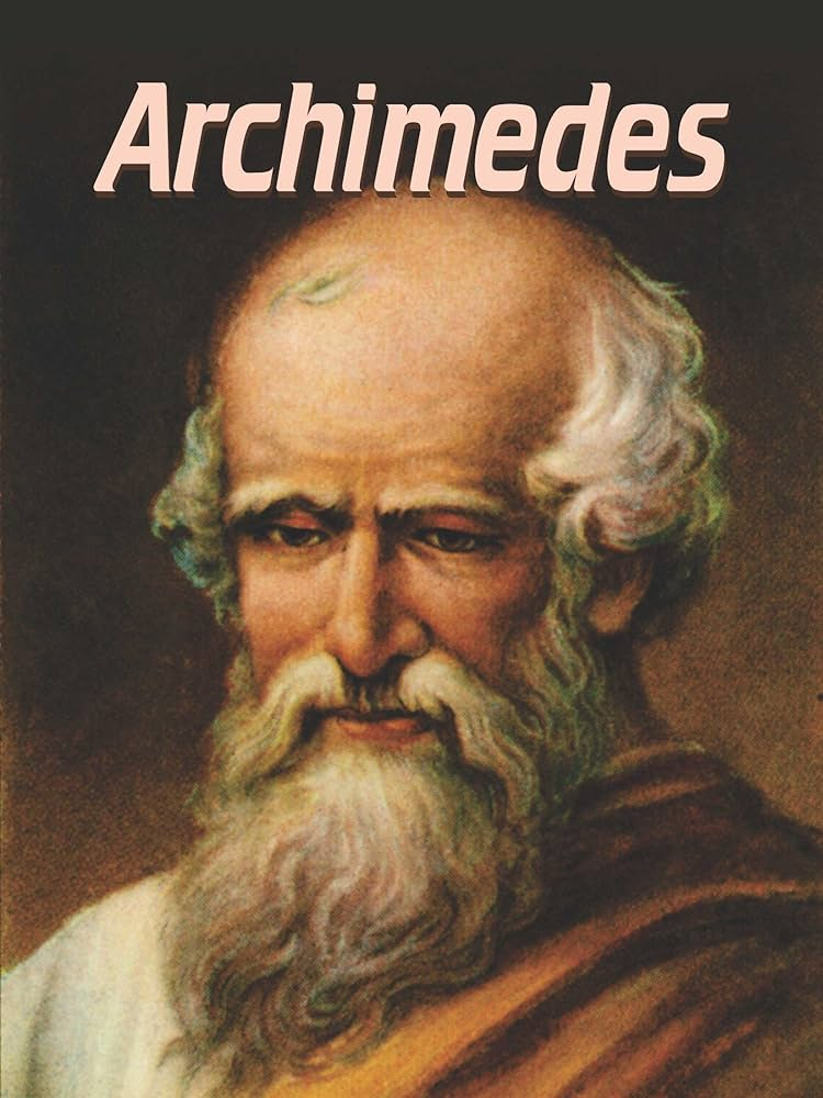 🧠 The Genius of Archimedes – Ancient World’s Greatest Mind