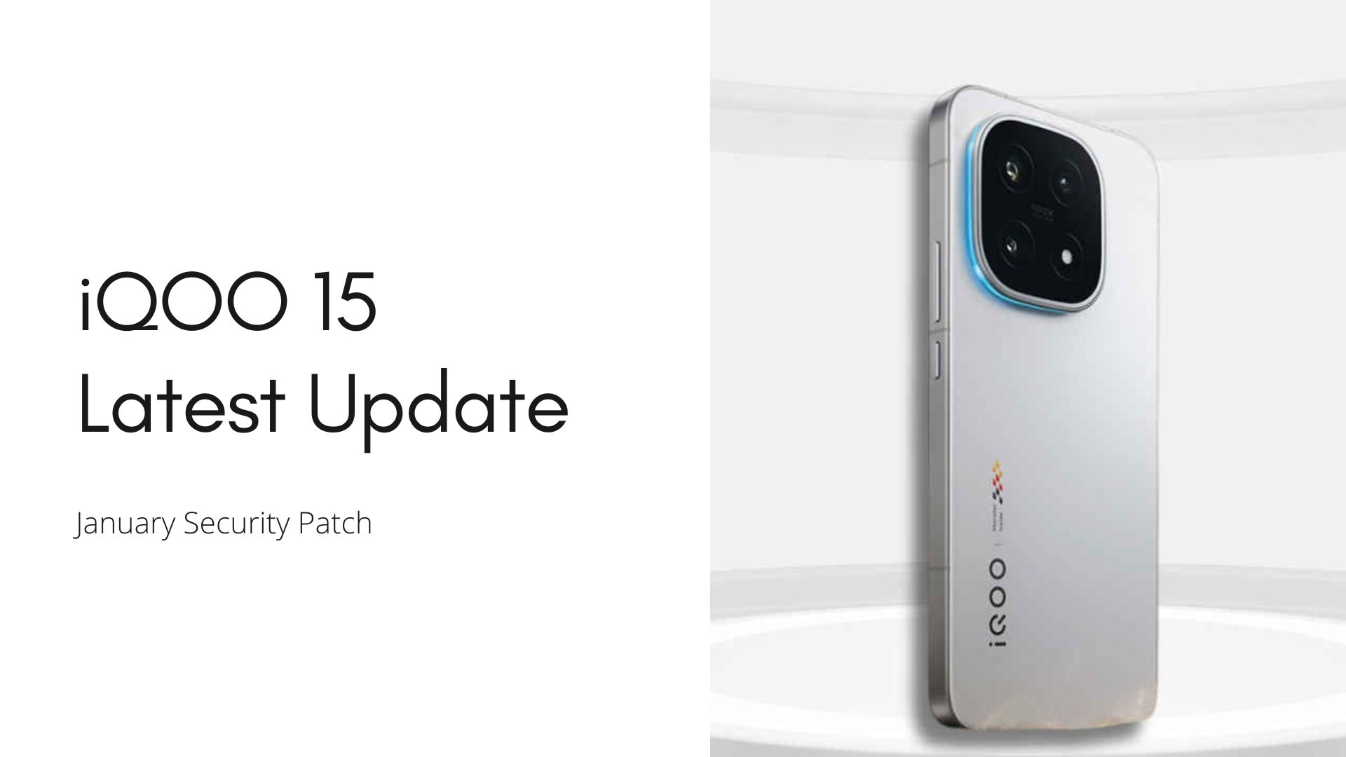 🚀 New January Update Rolling Out for iQOO 15!